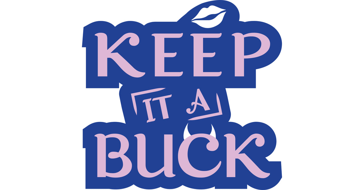 The rules – Keep It A Buck